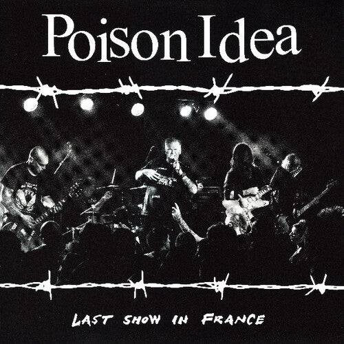 Poison Idea - Last Show In France [Burgundy Vinyl]