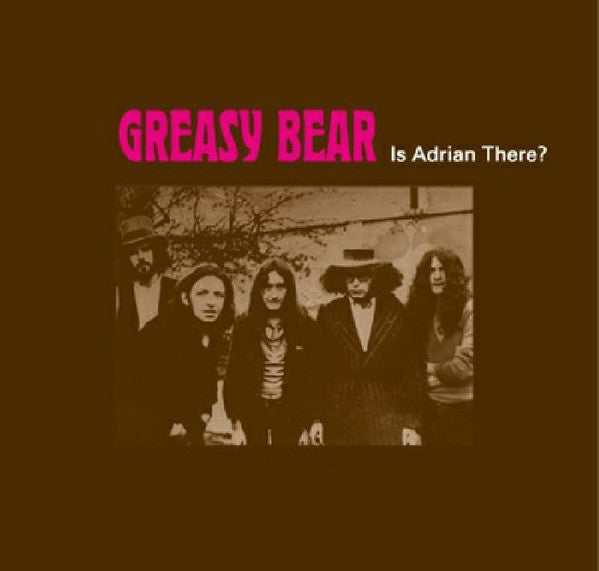 Greasy Bear - Is Adrian There?