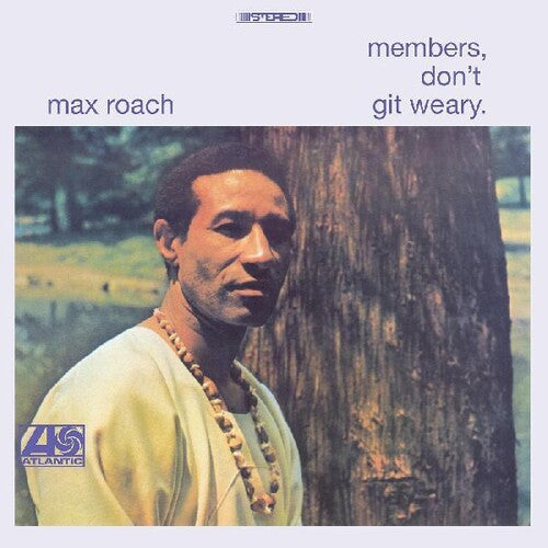 Max Roach - Members Don't Git Weary
