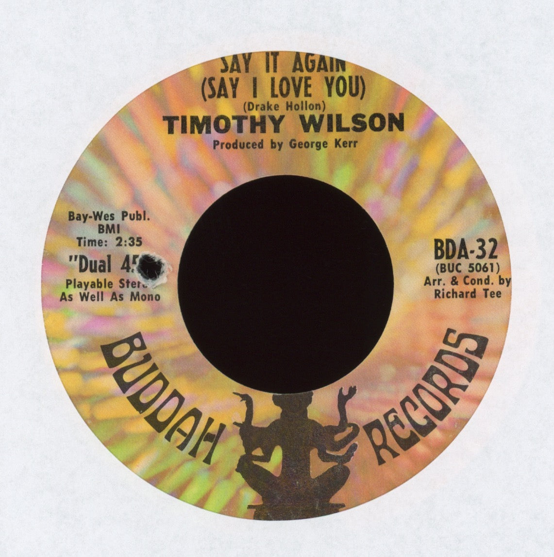 Timothy Wilson - Say It Again (Say I Love You) on Buddah – Plaid Room ...